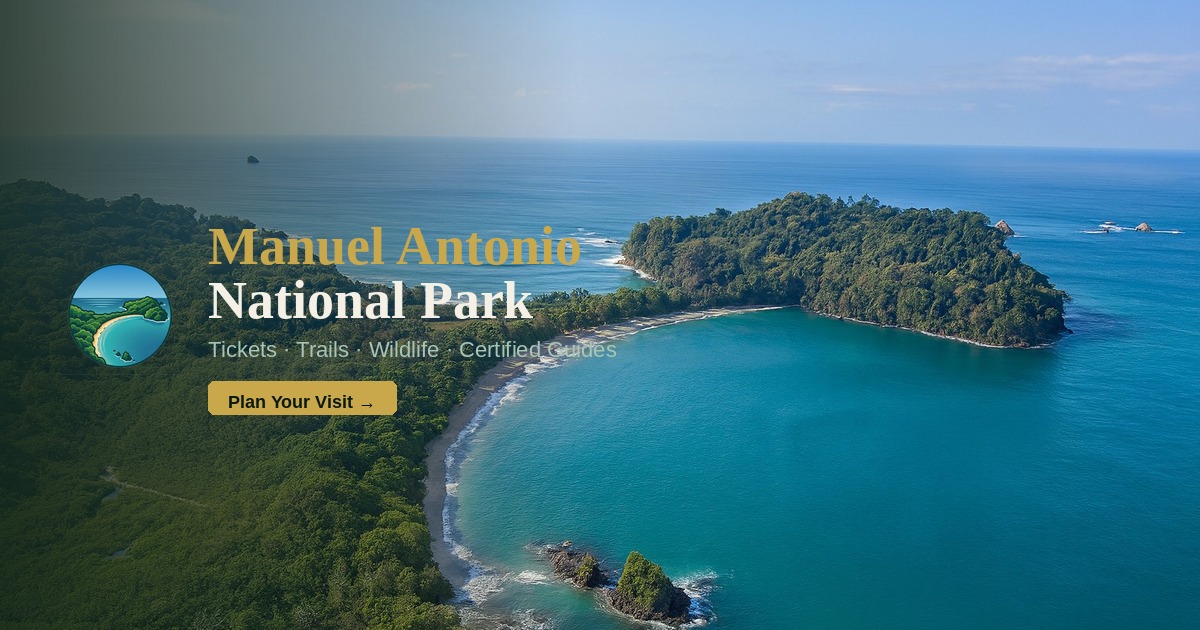 Manuel Antonio National Park — Complete Visitor Guide 2025 | Tickets ...
